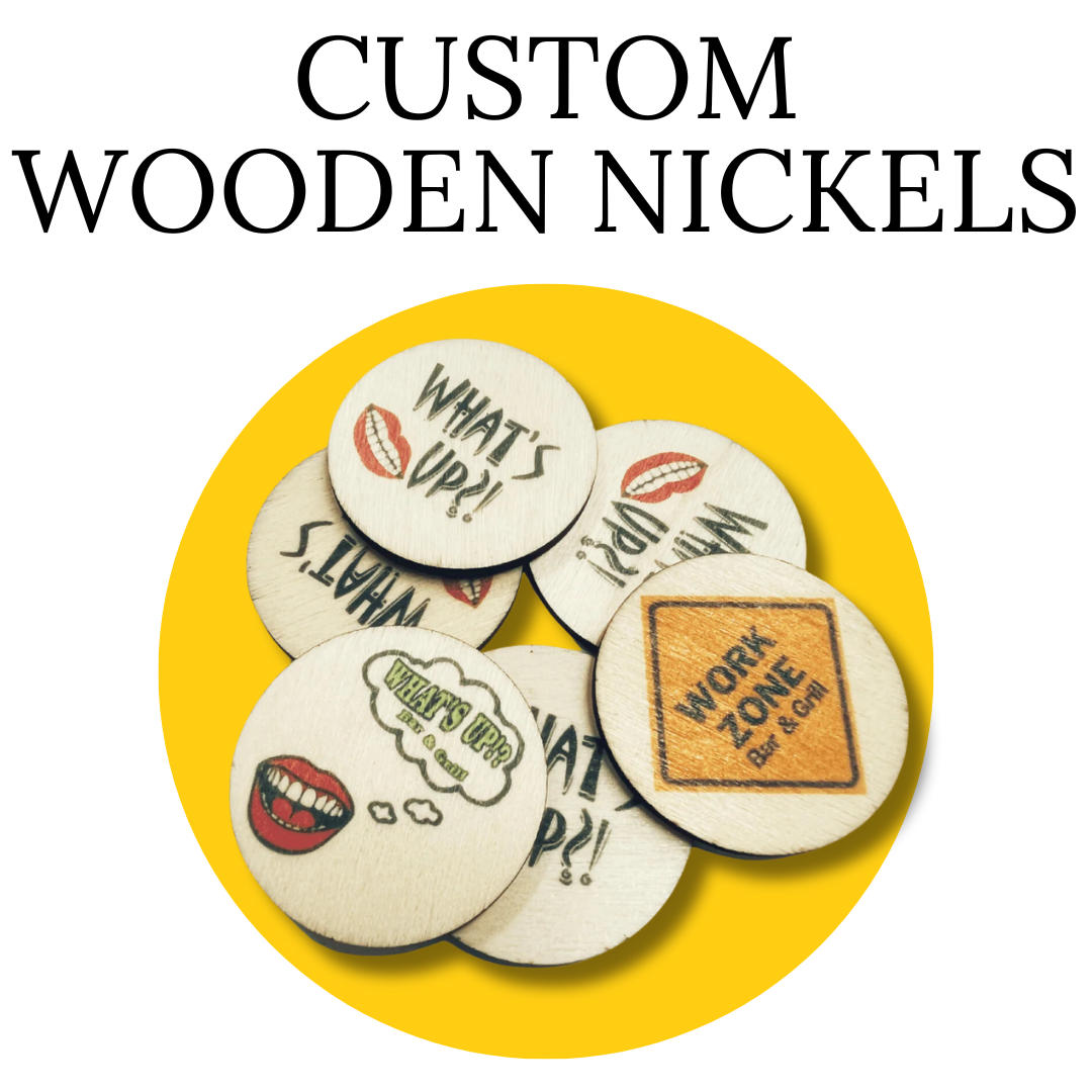 Custom Wooden Nickels – Color Custom Prints